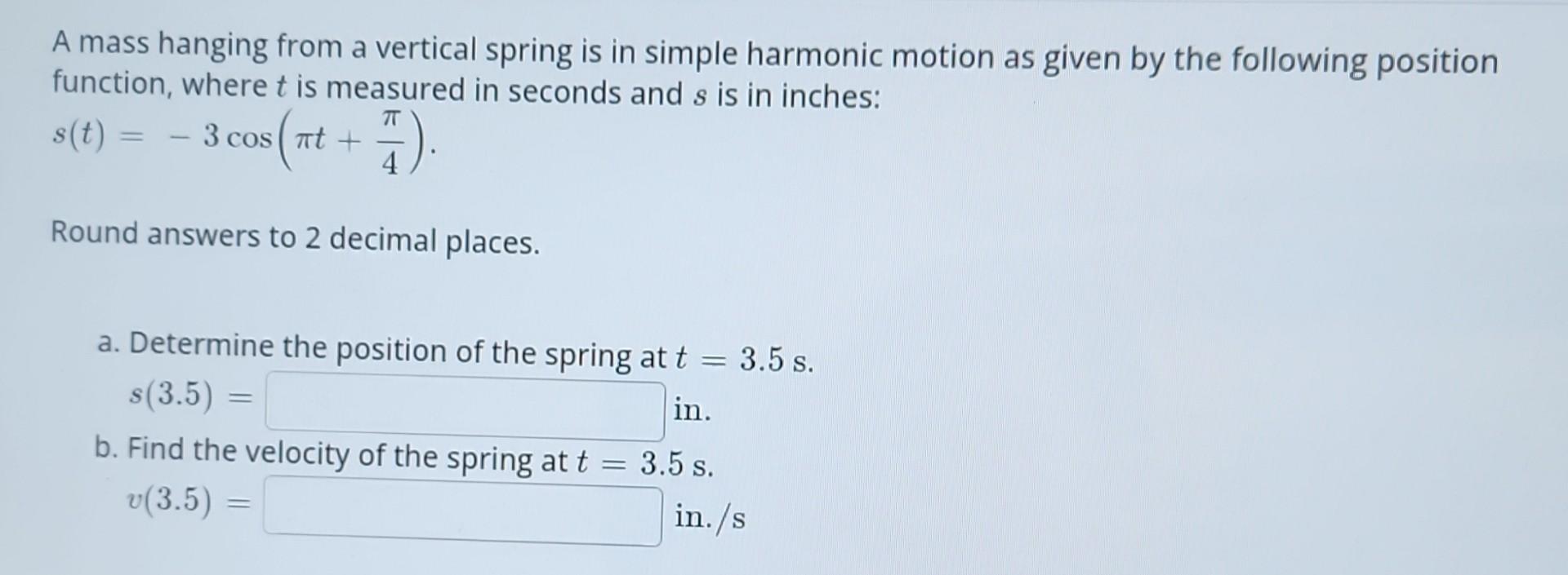 Solved A mass hanging from a vertical spring is in simple | Chegg.com