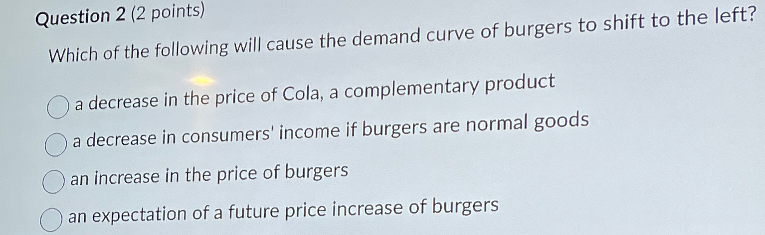 Solved Question 2 (2 ﻿points)Which of the following will | Chegg.com