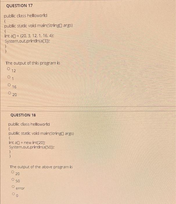 Solved QUESTION 17 public class helloworld public static | Chegg.com
