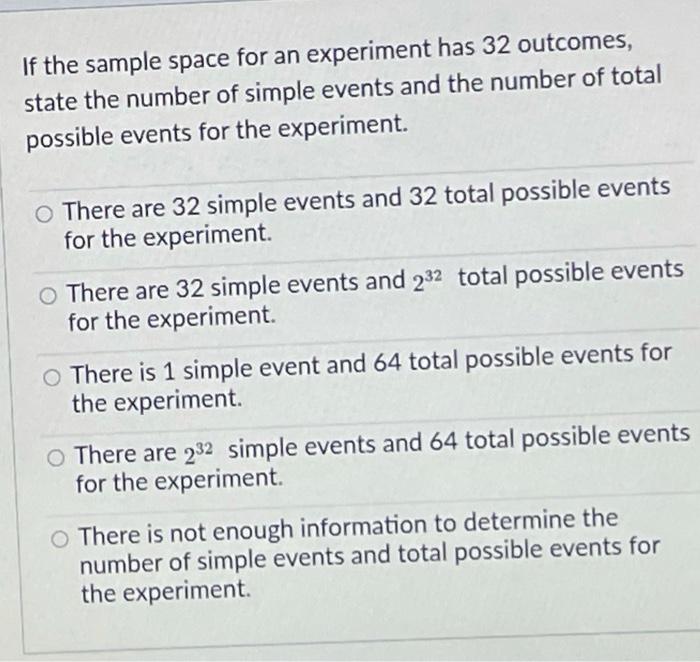 Solved If the sample space for an experiment has 32 | Chegg.com