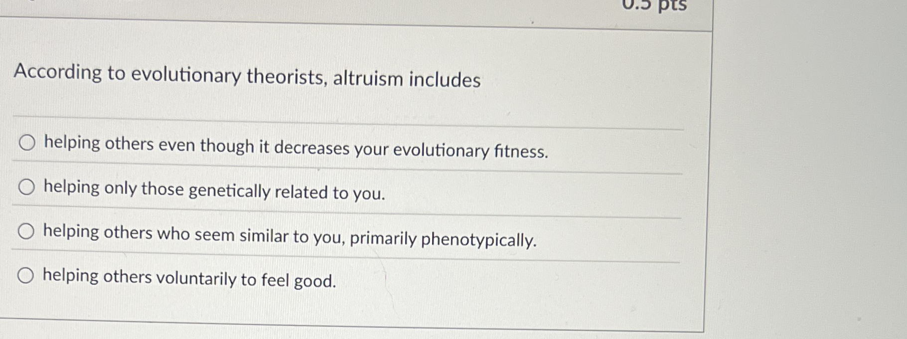 Solved According to evolutionary theorists, altruism | Chegg.com