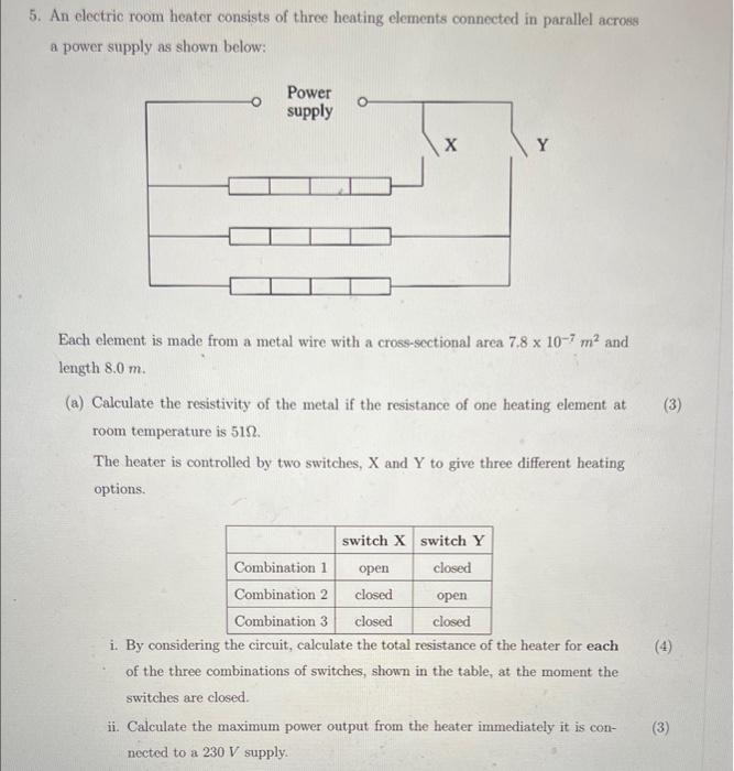 Solved 5. An electric room heater consists of three heating | Chegg.com