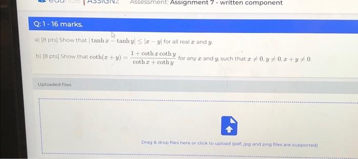 Solved a) [8 pts ] Show that ∣tanhx−tanhy∣≤∣x−y∣ for all | Chegg.com