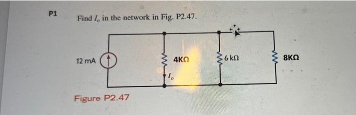 Solved Find Io in the network in Fig. P2.47. Figure P2.41 | Chegg.com