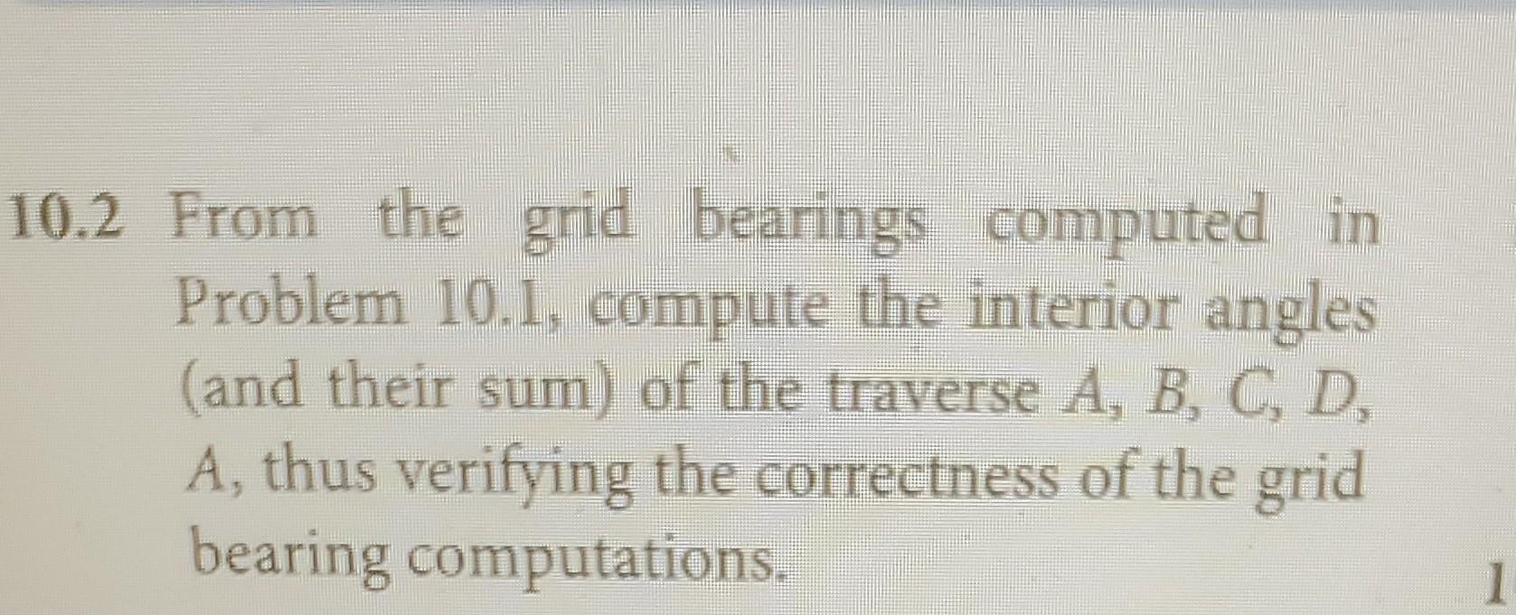Solved 0.2 From the grid bearings computed in Problem 10.1, | Chegg.com