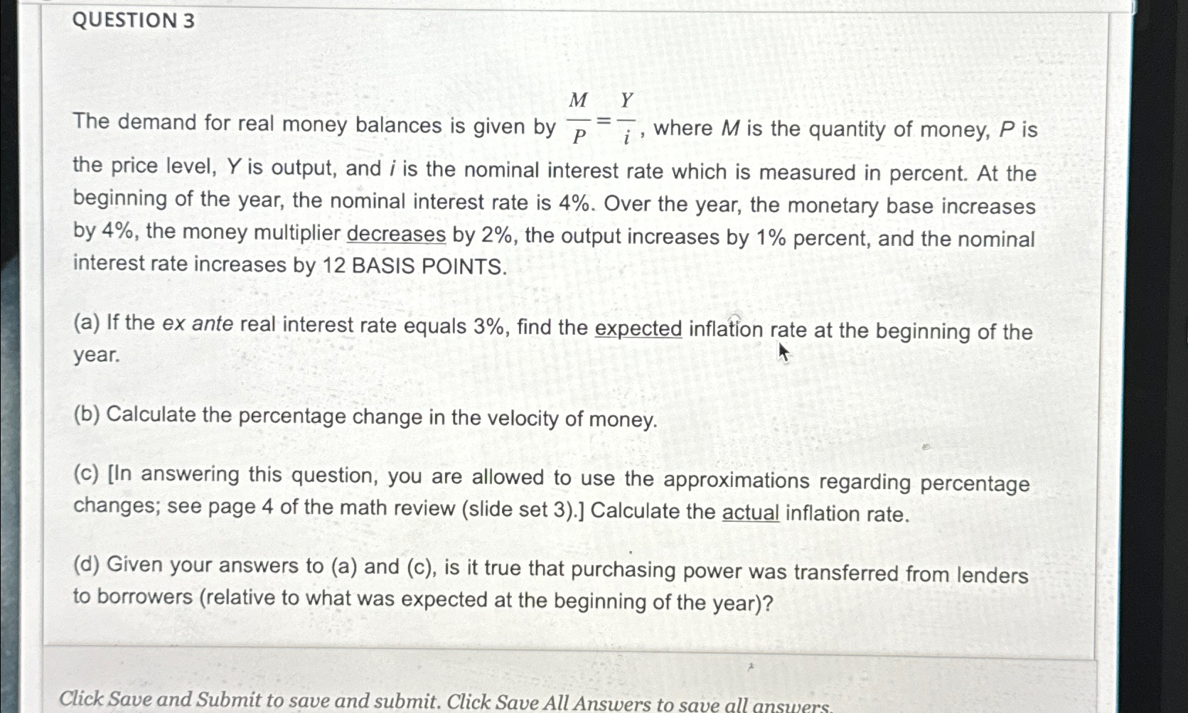 Solved QUESTION 3The demand for real money balances is given | Chegg.com