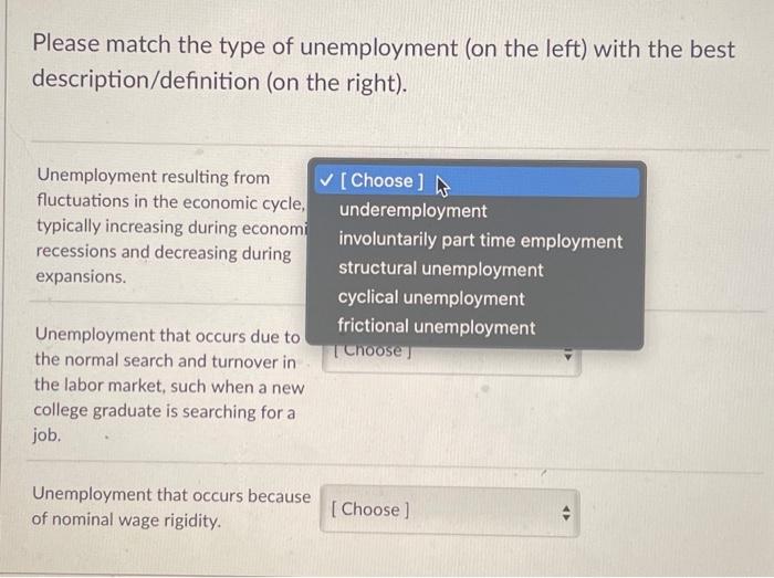 Solved Please match the type of unemployment (on the left) | Chegg.com
