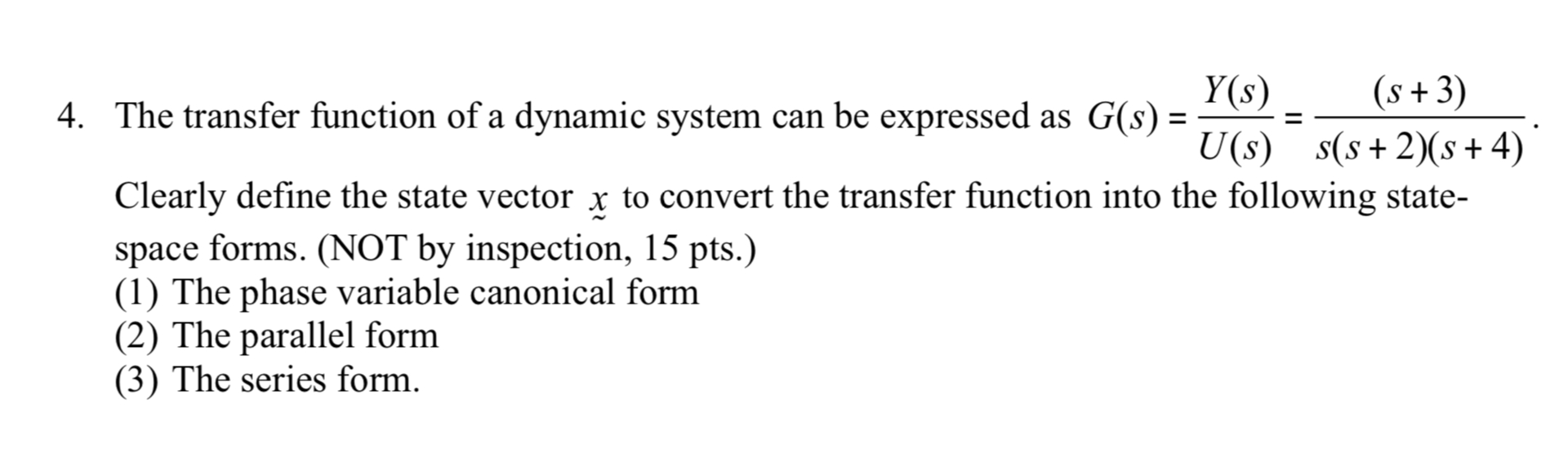 Solved The transfer function of a dynamic system can be | Chegg.com