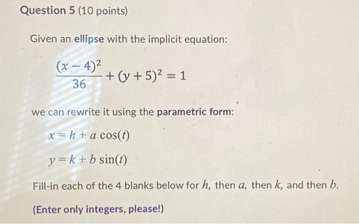 Solved Given an ellipse with the implicit equation: | Chegg.com