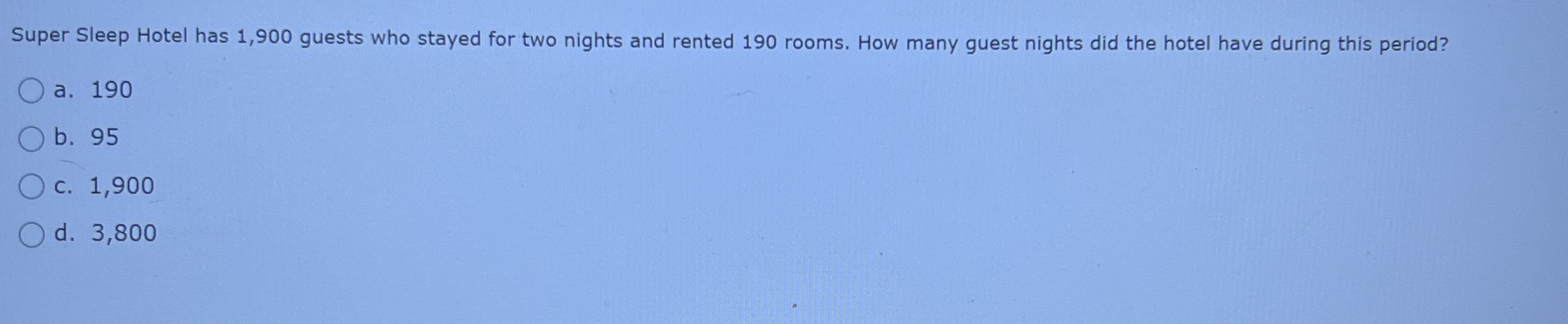 Solved Super Sleep Hotel has 1,900 ﻿guests who stayed for | Chegg.com