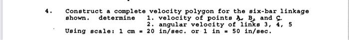 4. Construct a complete velocity polygon for the | Chegg.com