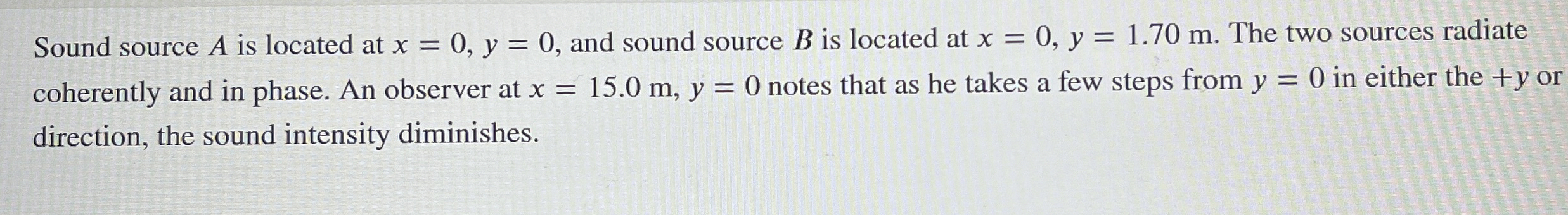 Solved Sound source A ﻿is located at x=0,y=0, ﻿and sound | Chegg.com
