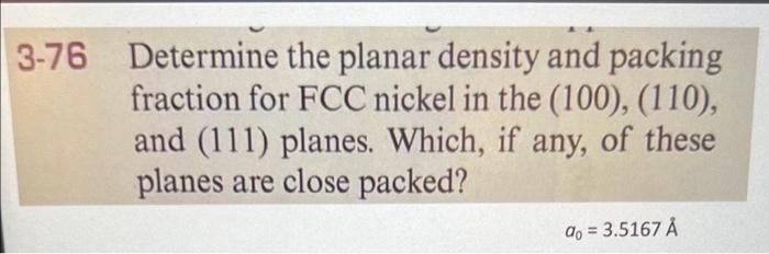 Solved 76 Determine the planar density and packing fraction | Chegg.com