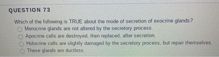 Solved QUESTION 73 Which of the following is TRUE about the | Chegg.com