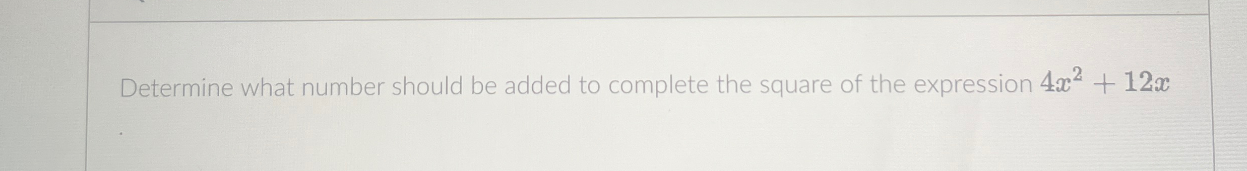 Determine what number should be added to complete the | Chegg.com