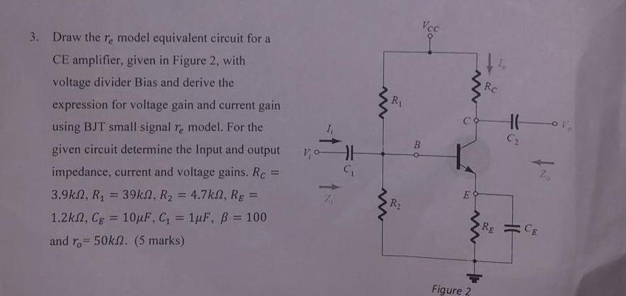 3. Draw the re model equivalent circuit for a CE | Chegg.com