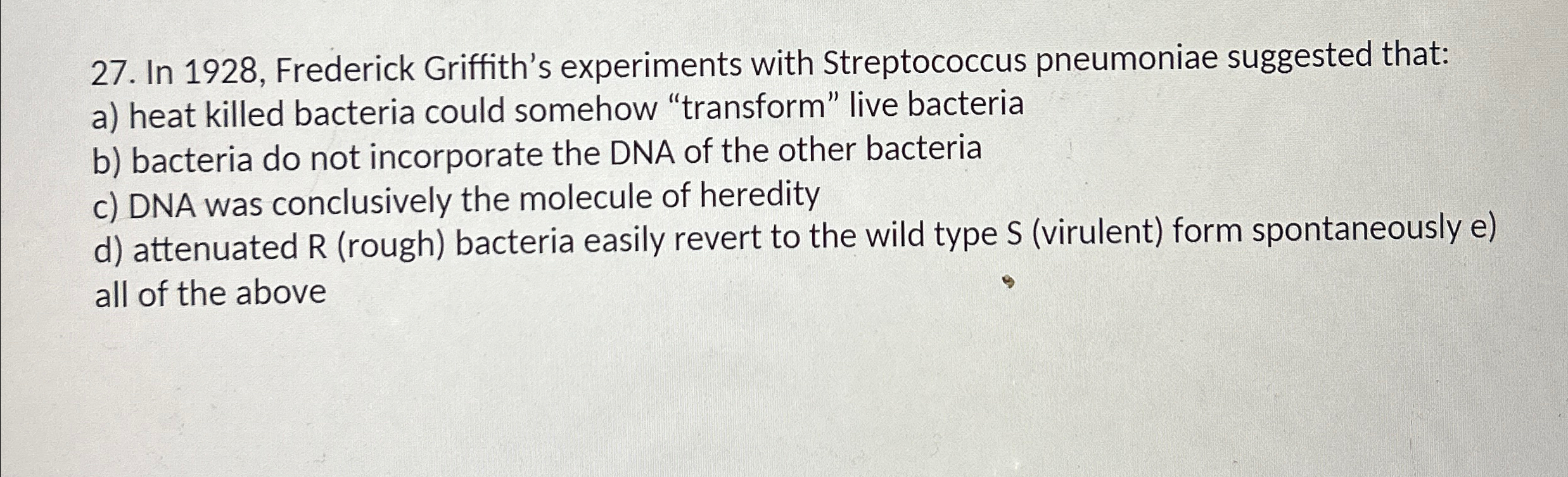 Solved In 1928, ﻿Frederick Griffith's experiments with | Chegg.com