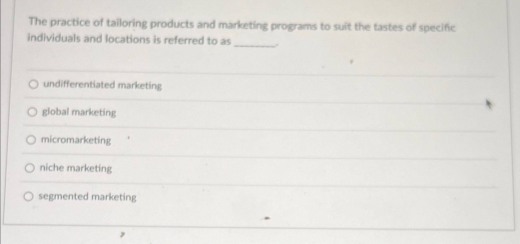 Solved The practice of tailoring products and marketing | Chegg.com