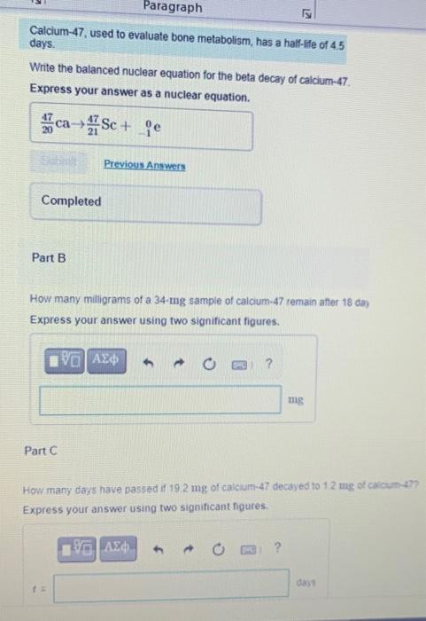 Solved Paragraph 12 Calcium-47, used to evaluate bone | Chegg.com