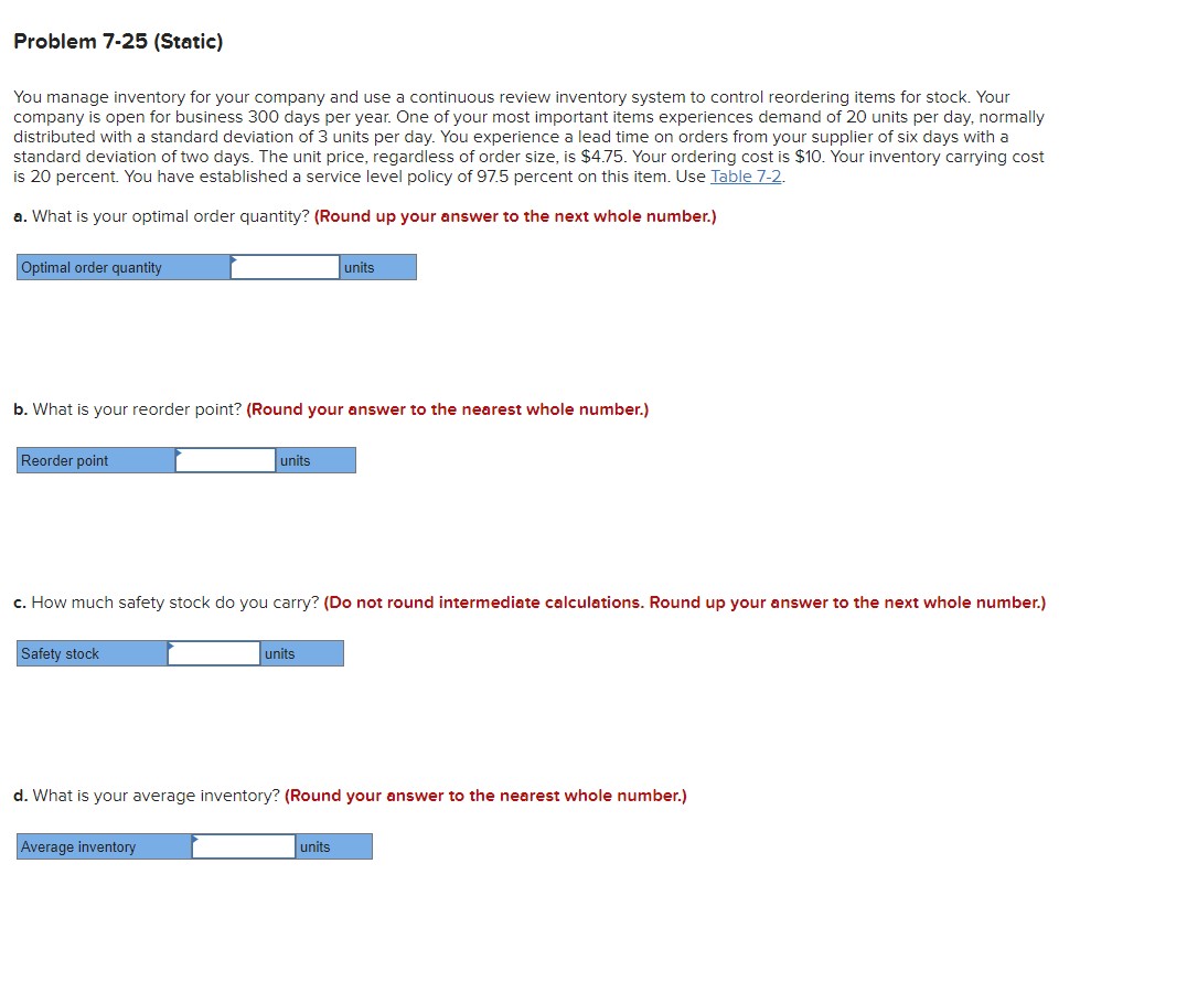 Problem 7-25 (Static)You manage inventory for your | Chegg.com