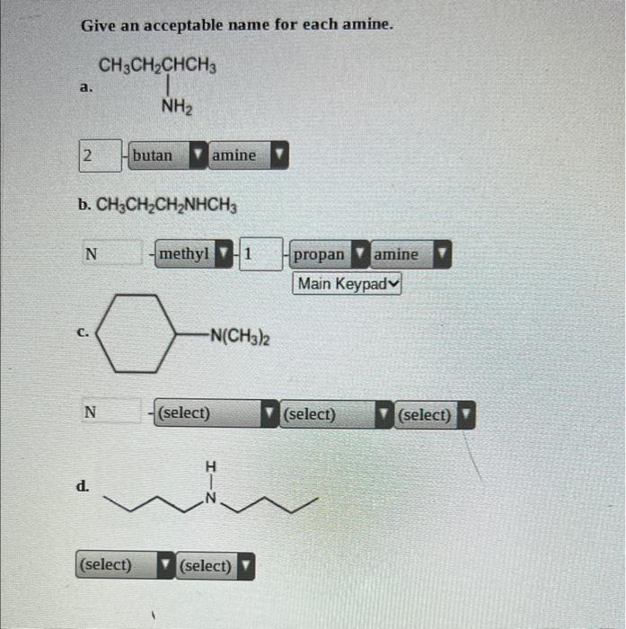 Solved Give an acceptable name for each amine. CH3CH2CHCH3 | Chegg.com
