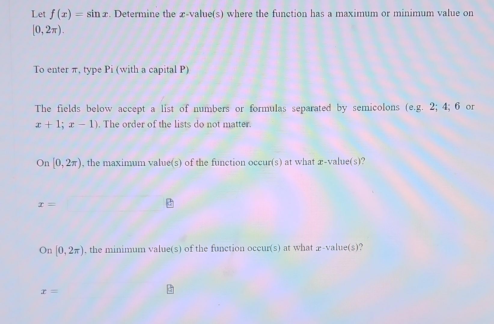 Solved Let f(x)=sinx. Determine the x-value(s) where the | Chegg.com
