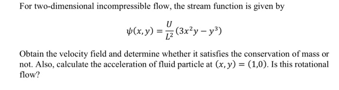 Solved For two-dimensional incompressible flow, the stream | Chegg.com