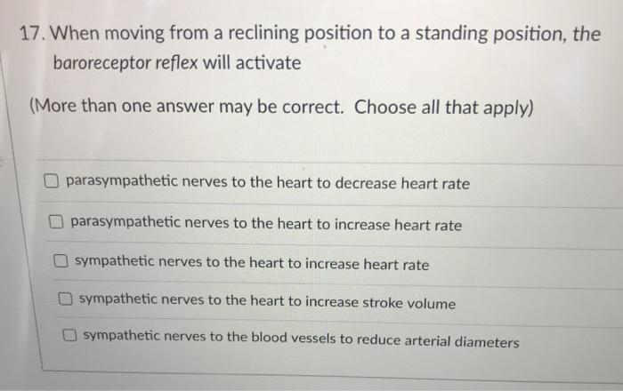 Solved 17. When moving from a reclining position to a | Chegg.com