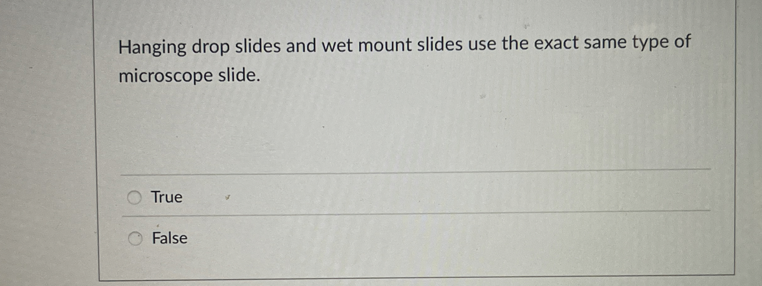 Solved Hanging drop slides and wet mount slides use the | Chegg.com