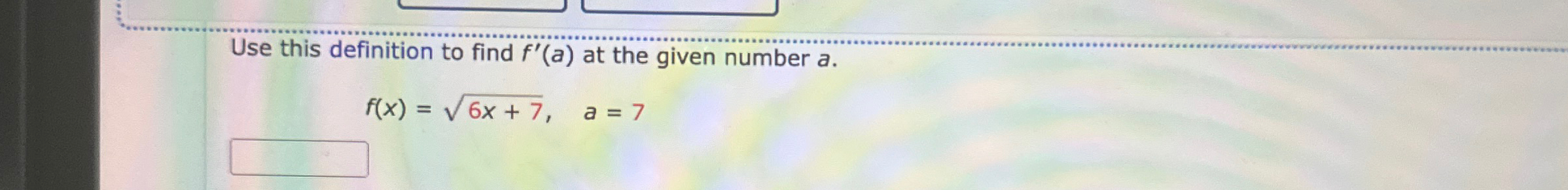 Solved Use this definition to find f'(a) ﻿at the given | Chegg.com