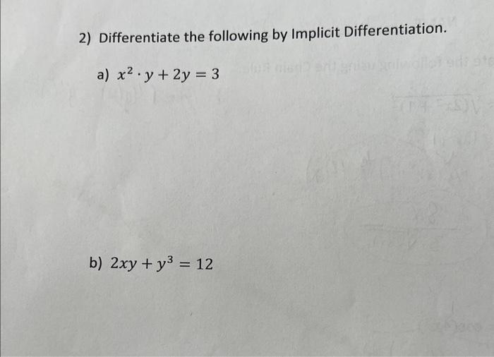 Solved 2) Differentiate the following by Implicit | Chegg.com