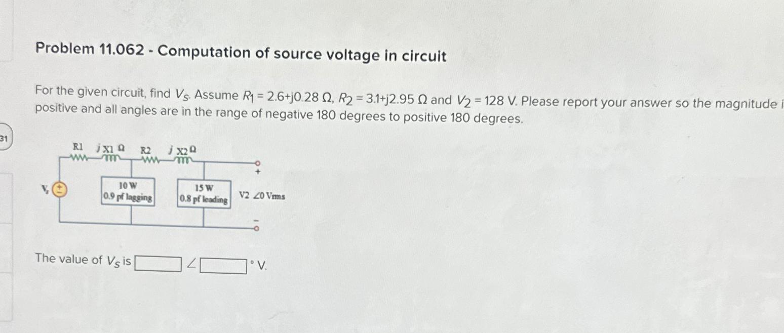 Solved Problem 11.062 - ﻿Computation of source voltage in | Chegg.com