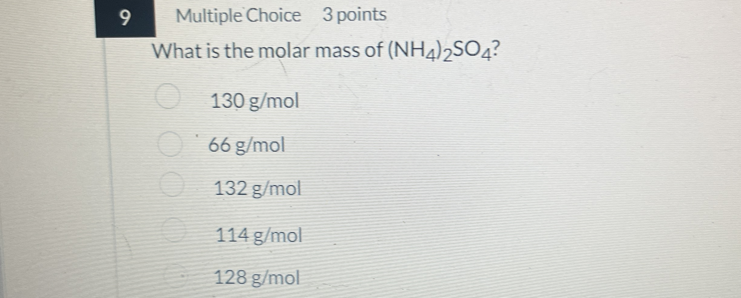 Solved 9 ﻿Multiple Choice 3 ﻿pointsWhat is the molar mass of | Chegg.com