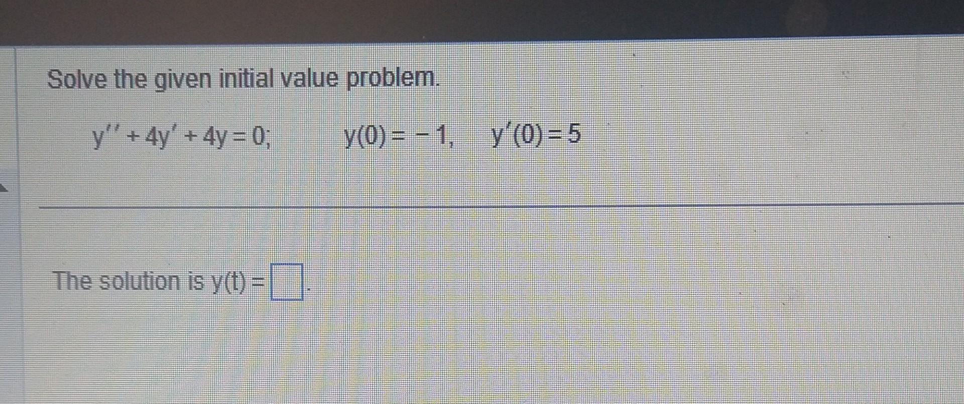 Solved Solve the given initial value problem. | Chegg.com