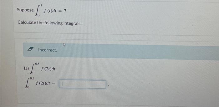 Solved Suppose ∫01f(t)dt=7. Calculate the following | Chegg.com