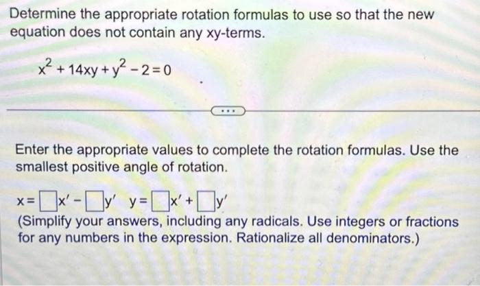 Solved Determine The Appropriate Rotation Formulas To Use So