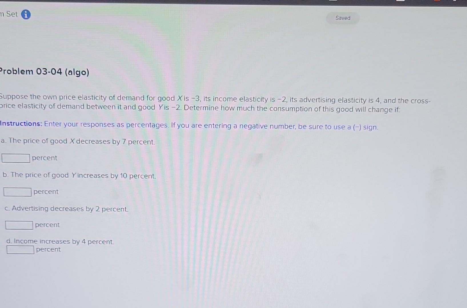 Solved Suppose the own price elasticity of demand for good X | Chegg.com