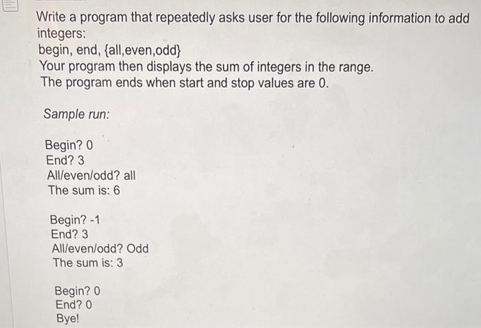 Write A Program That Repeatedly Asks User For The 7689