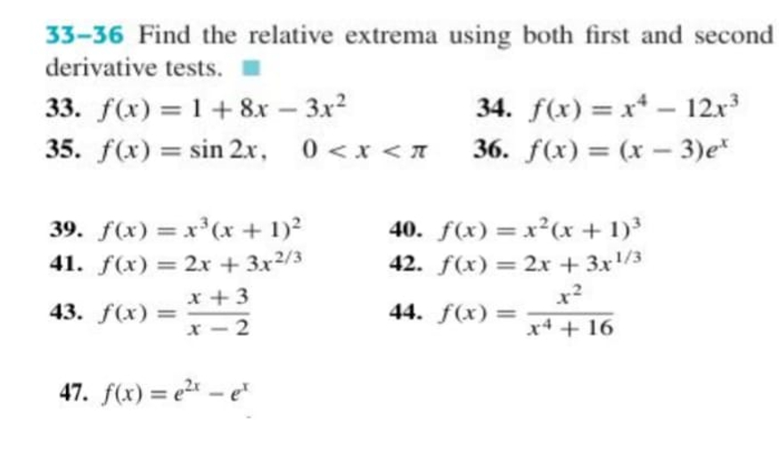 Solved 33-36 ﻿Find the relative extrema using both first and | Chegg.com