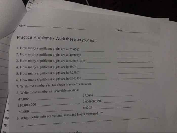 Solved Name: Date: Practice Problems - Work these on your | Chegg.com