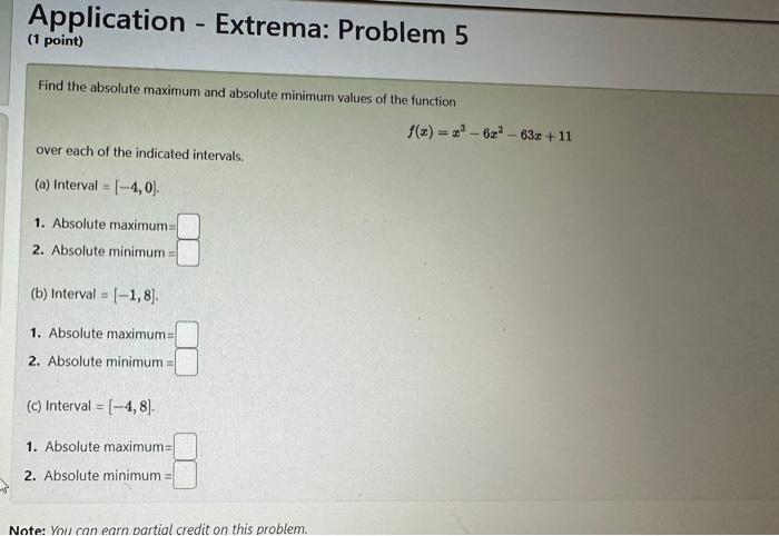 Solved Application - Extrema: Problem 2 (1 point) Find the | Chegg.com