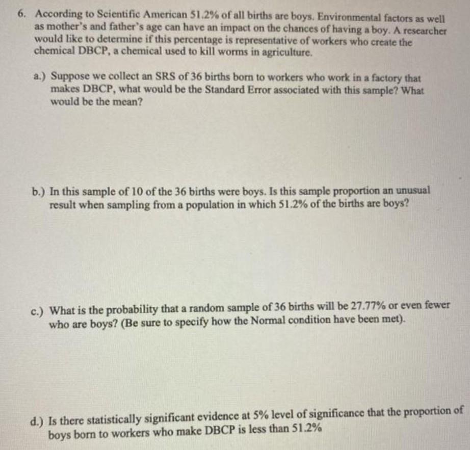 Solved a.) Suppose we collect an SRS of 36 births born to | Chegg.com