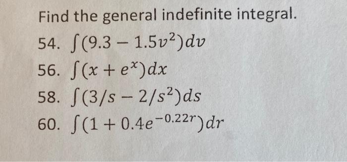 Solved Find the general indefinite integral. 54. | Chegg.com