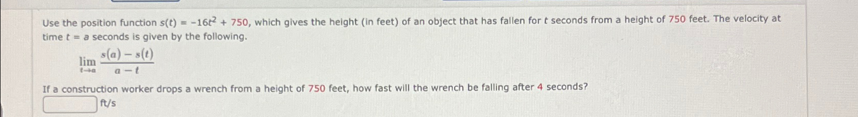 Solved Use the position function s(t)=-16t2+750, ﻿which | Chegg.com