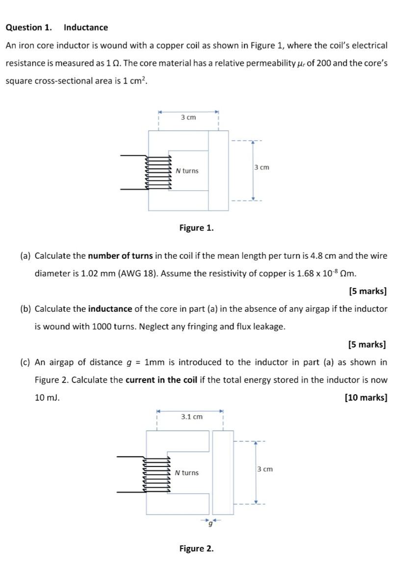 Solved Question 1. Inductance An iron core inductor is wound | Chegg.com
