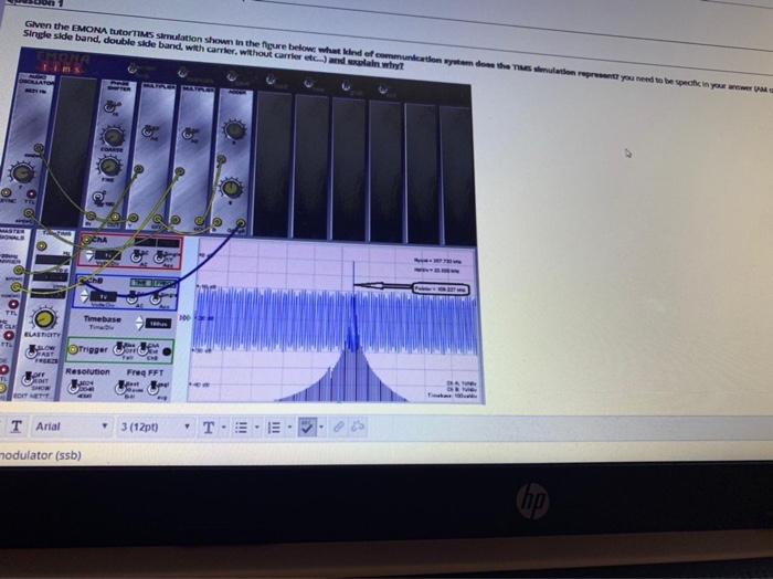 Solved Given the EMONA tutorTIMS simulation shown in the | Chegg.com