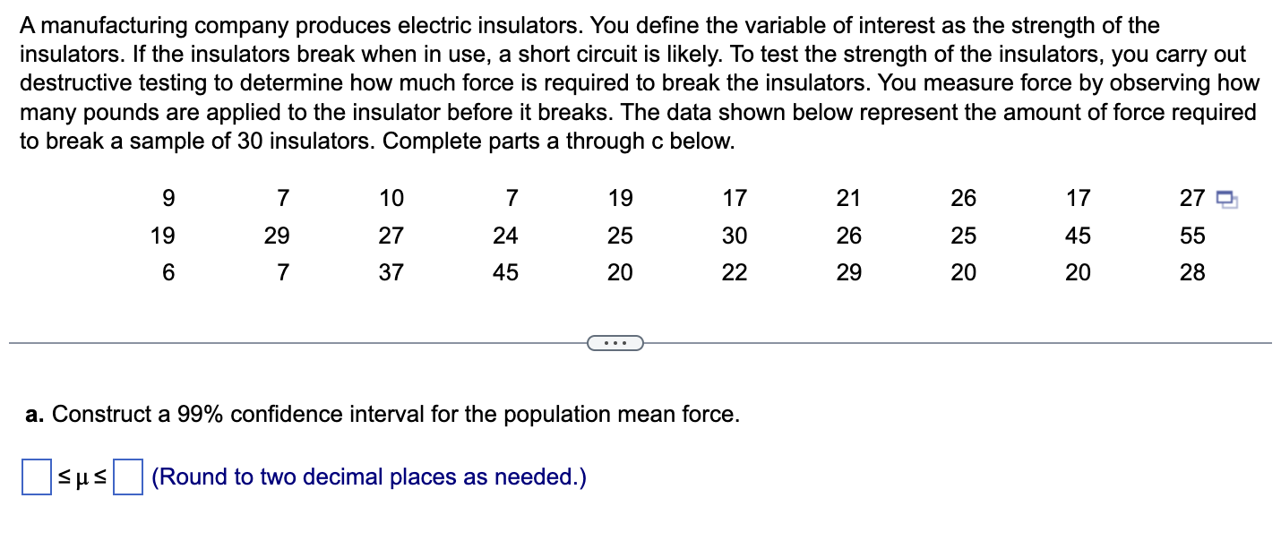 Solved A manufacturing company produces electric insulators. | Chegg.com