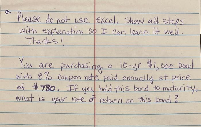 Solved Please do not use excel. Show all steps with | Chegg.com