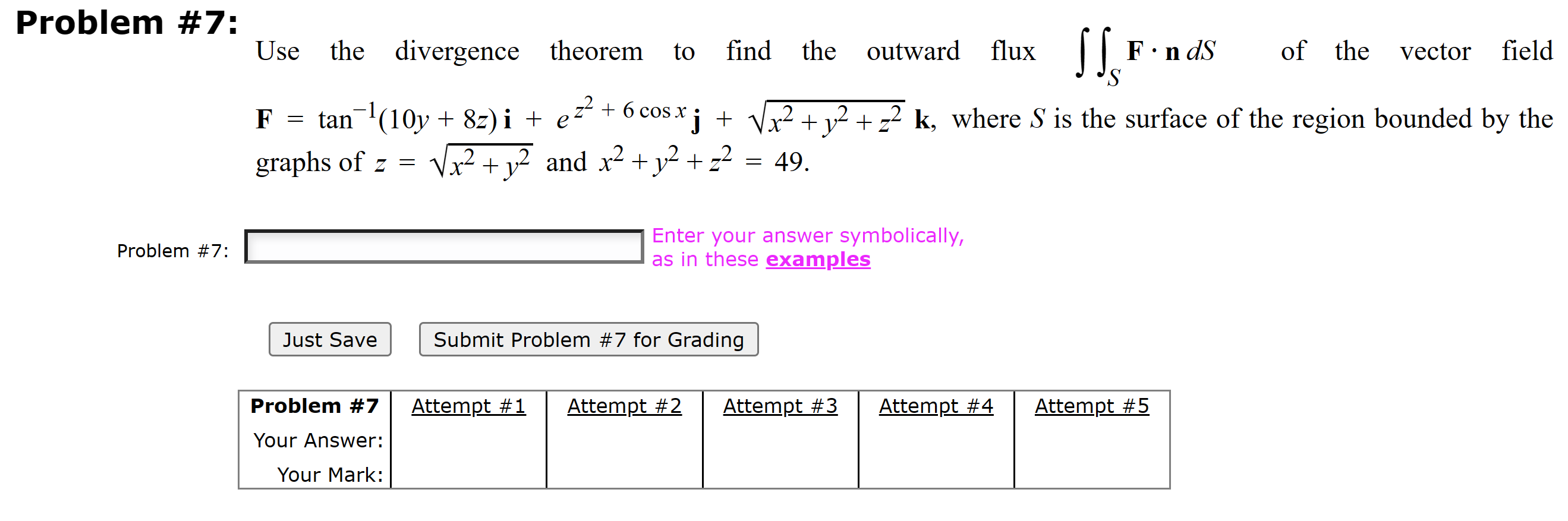 Solved Problem #7:Use the divergence theorem to find the | Chegg.com