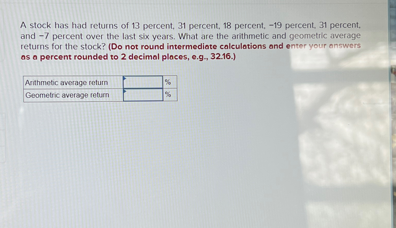 Solved A stock has had returns of 13 ﻿percent, 31 ﻿percent, | Chegg.com